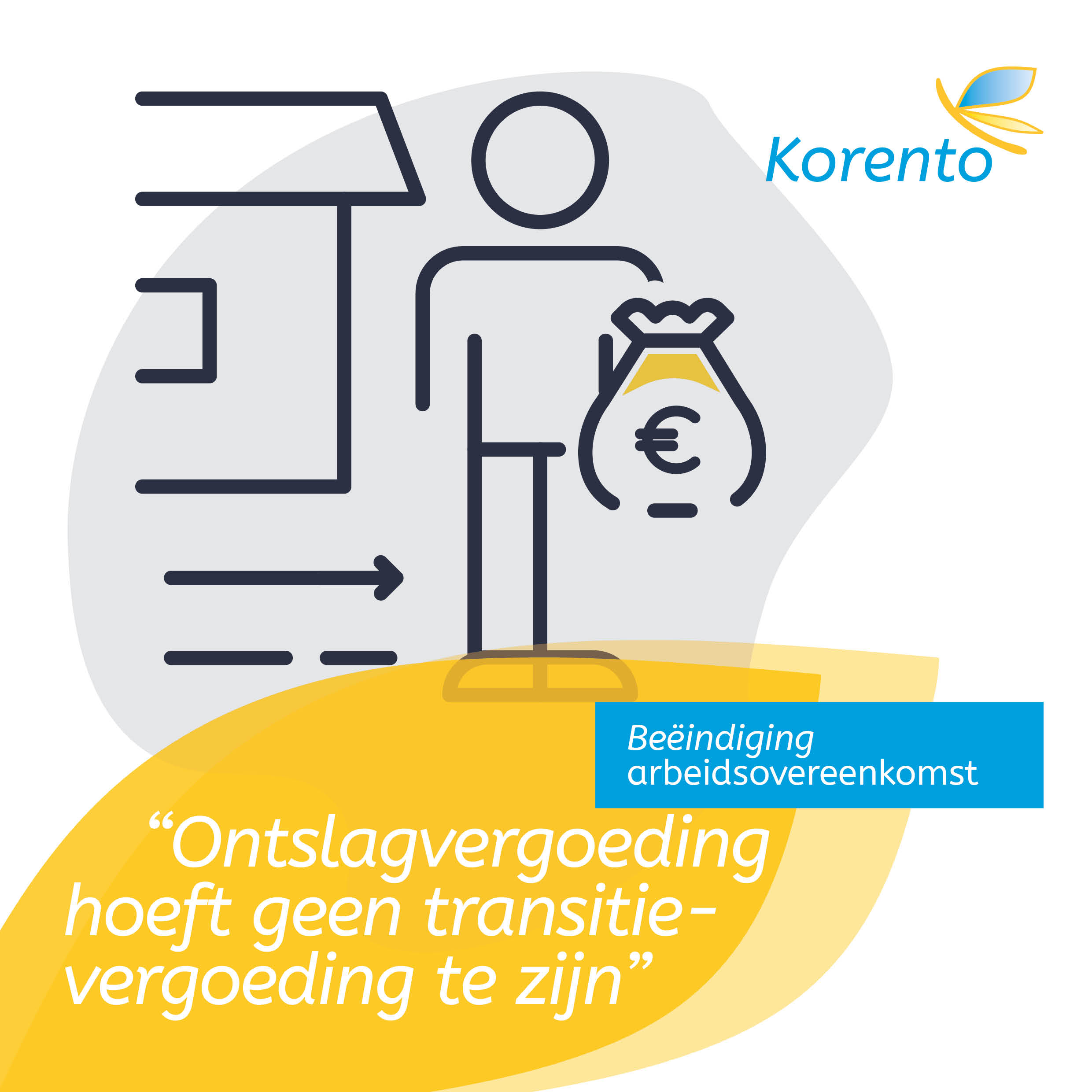 Ontslagvergoeding hoeft geen transitievergoeding te zijn - Korento