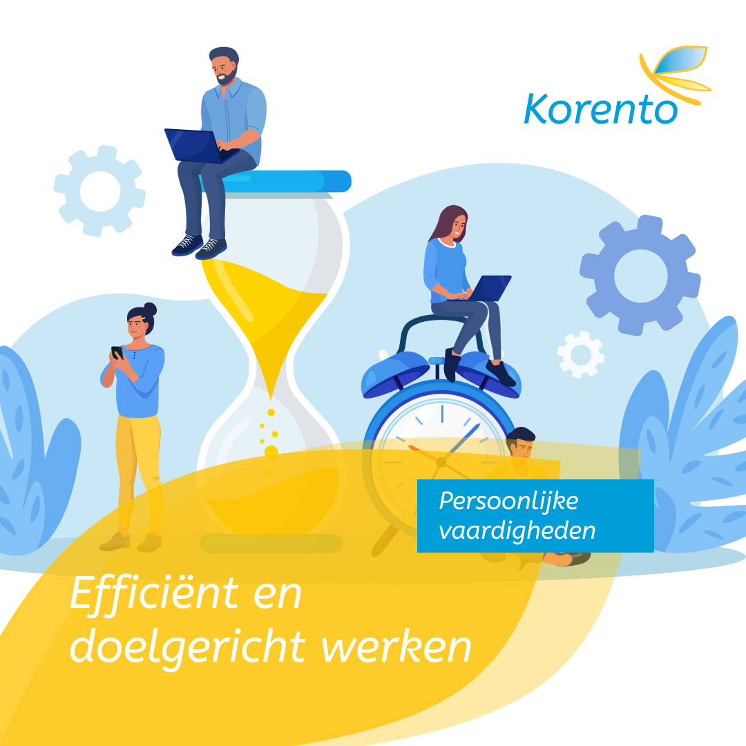 Efficiënt en doelgericht werken - Korento